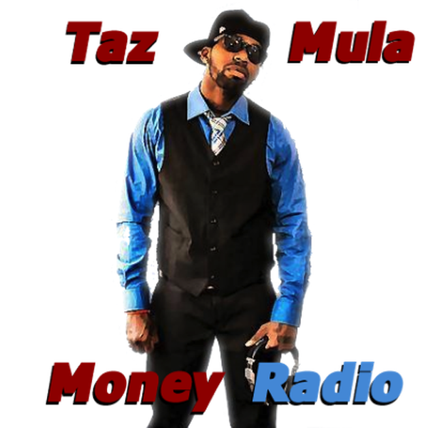 Taz Mula Money Radio - Bronx, NY - Listen Online