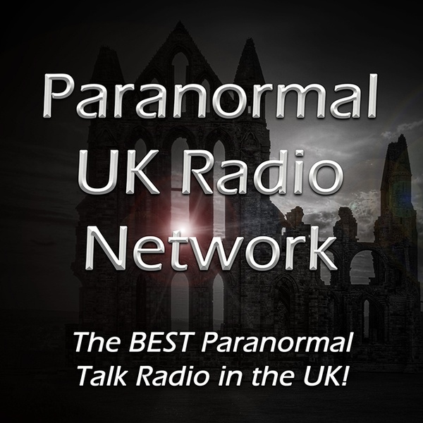 Paranormal UK Radio Network - London - Listen Online
