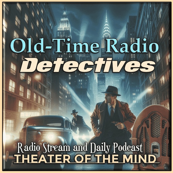 Theater of the Mind - Crime, Detectives - Phoenix, AZ - Escuchar online