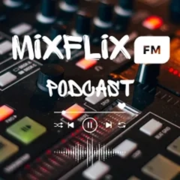 Mixflix FM - Podcast - Johannesburg - Listen Online