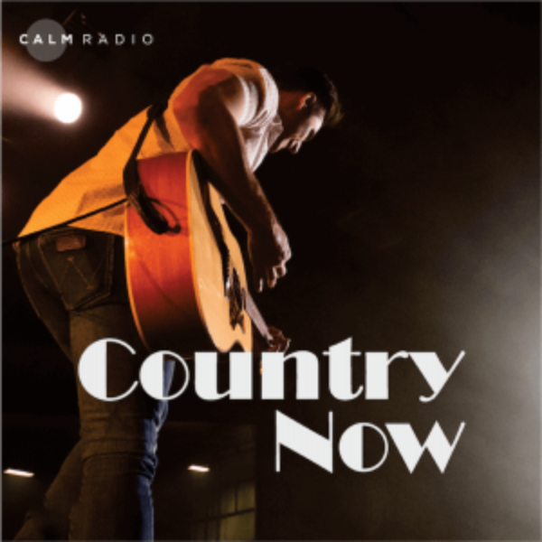 Calm Radio - Country Now - Markham, ON - Listen Online