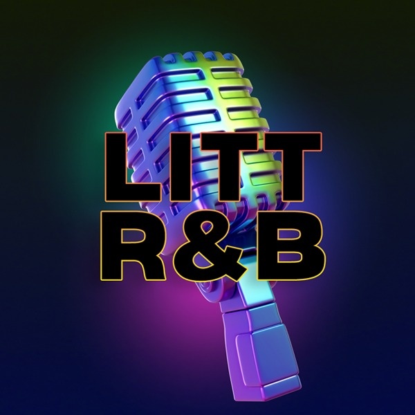 Litt Live - R&B - Los Angeles, CA - Listen Online