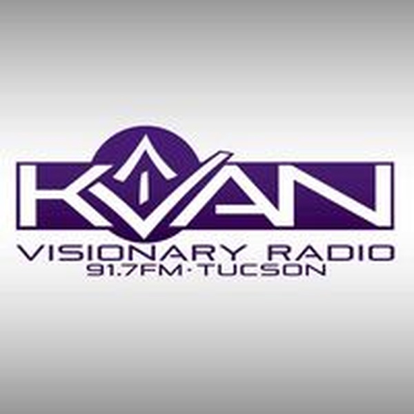 KVAN Radio - KVAN-LP - FM 91.7 - Tucson, AZ - Listen Online