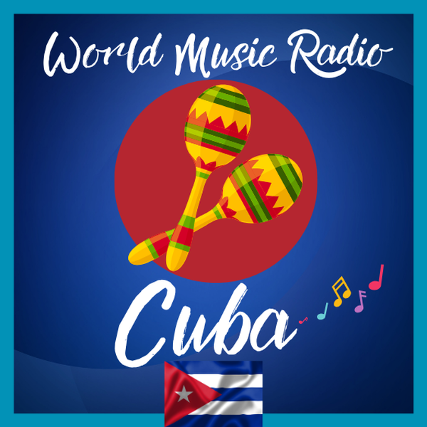 World Music Radio - Cuba - Dubai - Listen Online