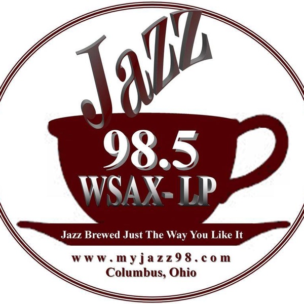 JAZZ 98.5 - WSAX-LP - FM 98.5 - Columbus, OH - Listen Online