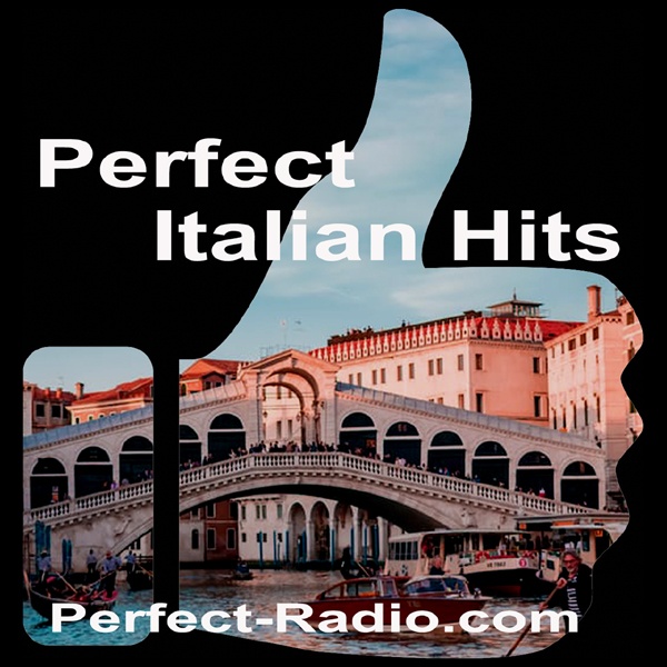 Perfect Radio - Perfect Italian Hits - Palma de Mallorca - Listen Online
