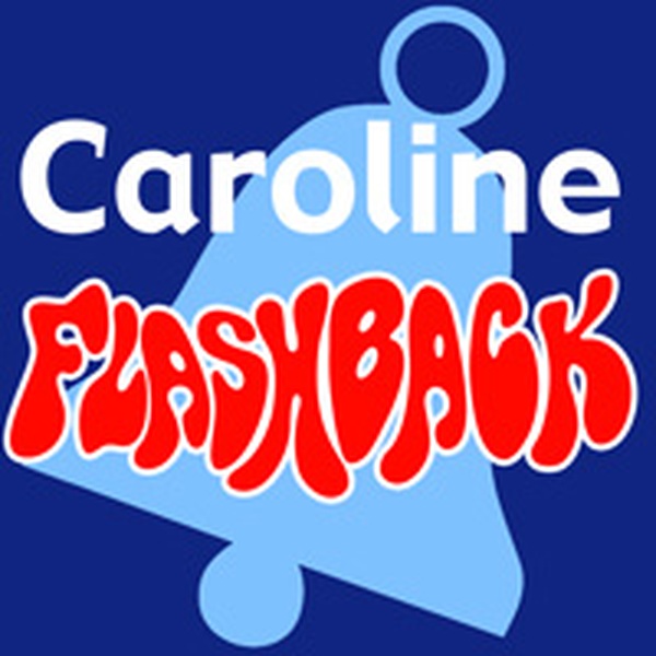 Radio Caroline - Caroline Flashback - Maidstone - Listen Online