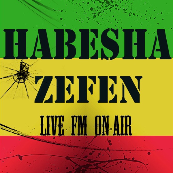 Habesha Zefen Ethiopian FM - Addis Ababa