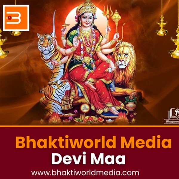 Bhaktiworld - Devi Maa - Mumbai, MH - Listen Online
