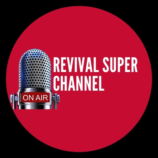 Revival Super Channel - Apex, NC - Listen Online