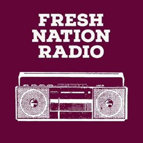 Fresh Nation Radio - New York City, NY - Listen Online