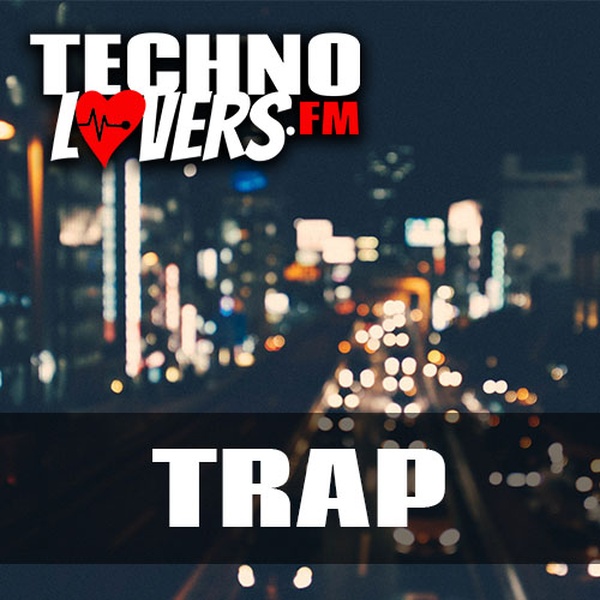 Technolovers.fm - Trap - Cologne - Listen Online