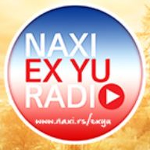 Naxi Radio - EX YU Radio - Belgrade - Listen Online