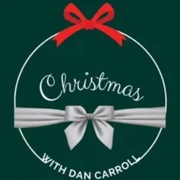 Christmas with Dan Carroll - Kansas City, KS - Listen Online