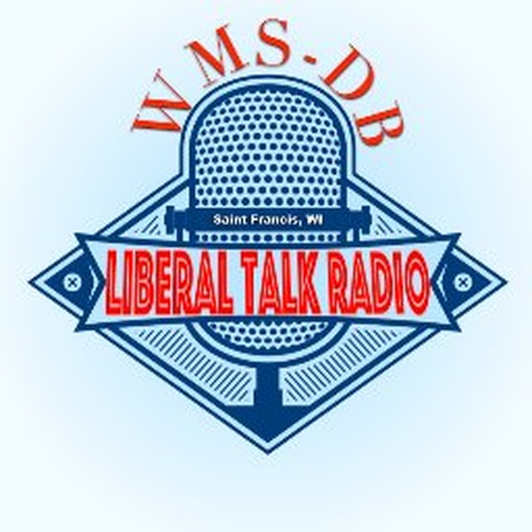 WMS-DB, Liberal Talk Radio - Milwaukee, WI