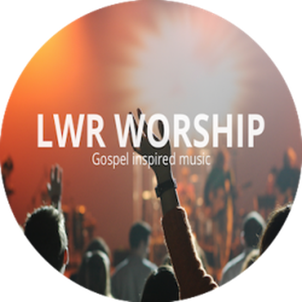 LWR Radio - Worship - London - Listen Online