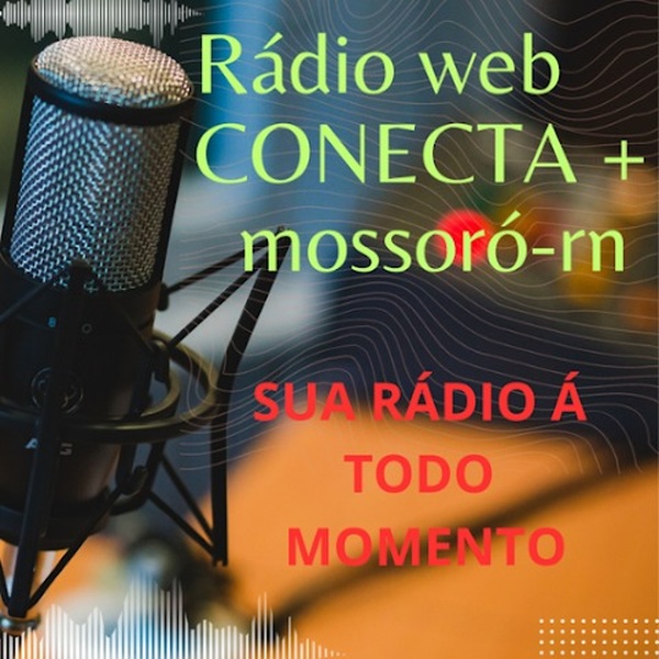 Rádio Web Conecta Mais - Mossoro - Listen Online