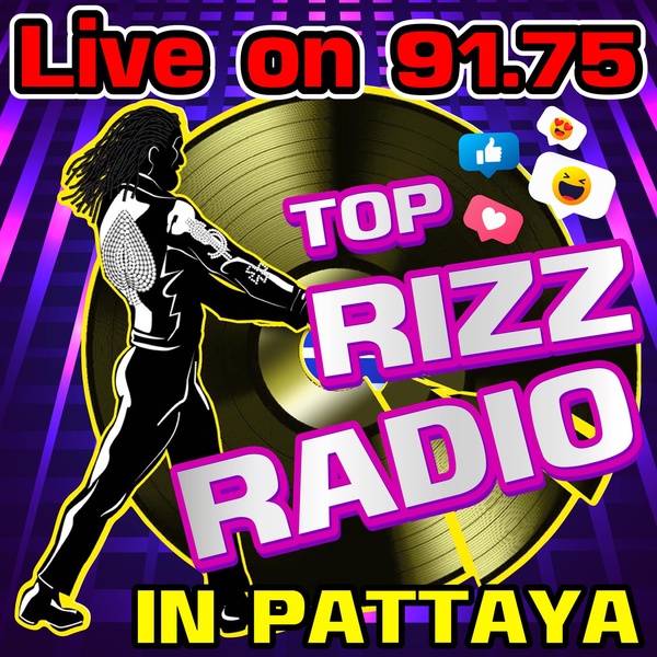 Top Rizz Radio - FM 91.75 - Pattaya - Listen Online
