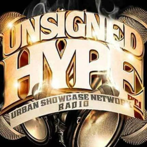UNSIGNED HYPE RADIO SHOW - Listen Online