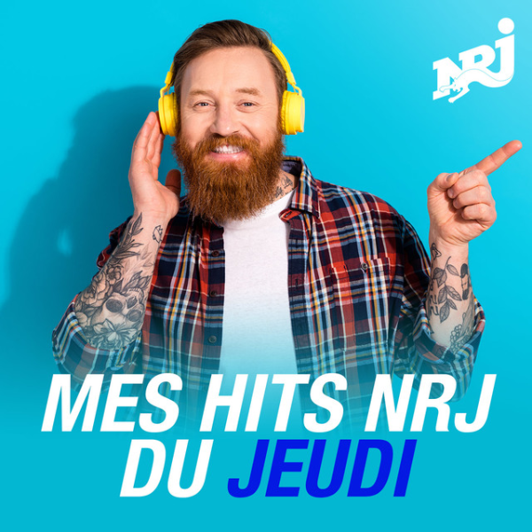 NRJ - MES HITS NRJ DU JEUDI - Paris - Listen Online
