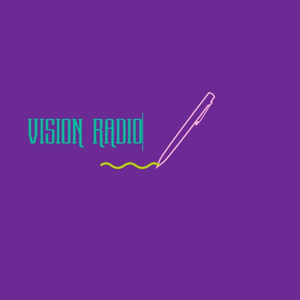 Vision Radio - Bakersfield, CA - Listen Online
