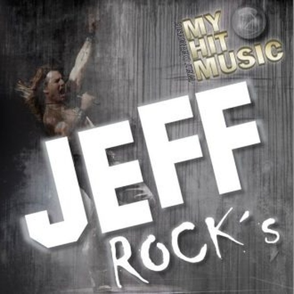 MyHitMusic - JEFF ROCK´s - Hanover - Listen Online