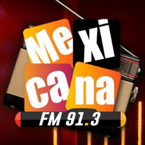 La Mexicana - XHPLA - FM 91.3 - Aguascalientes, AG, Mexico - Escuchar ...