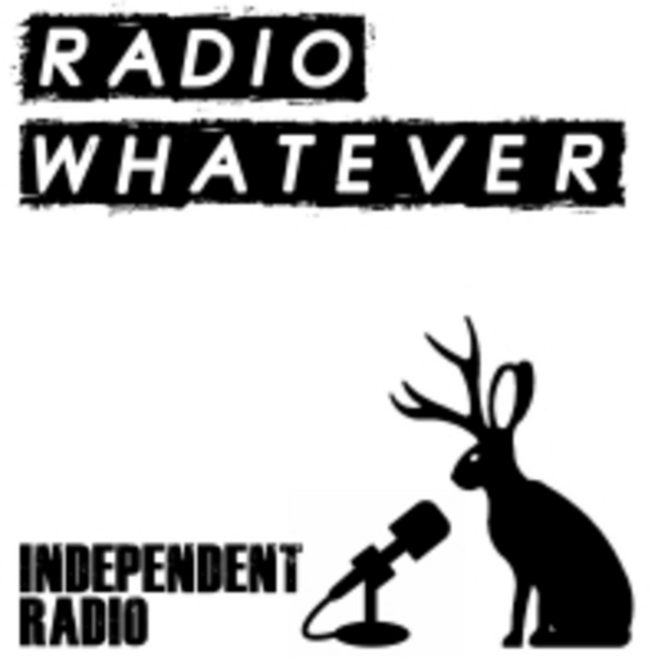 Radio Whatever - Appleton, WI - Listen Online