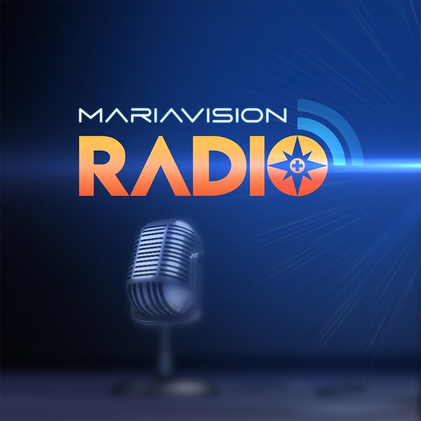 María Visión - Maria Vision Radio - Zapopan, JA, Mexico - Listen Online