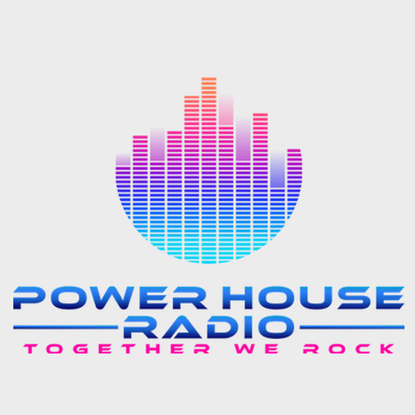 Power House Radio - Together We Rock - , CA - Listen Online