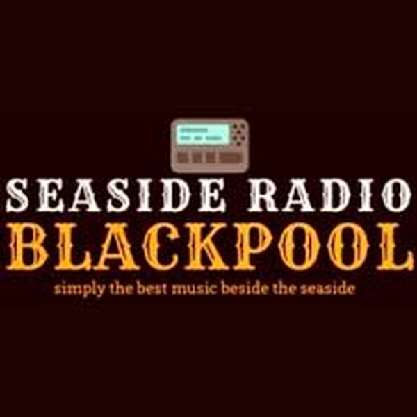 Seaside Radio Blackpool - Blackpool - Listen Online