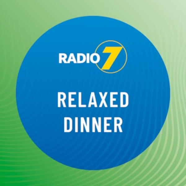 Radio 7 - Relaxed Dinner - Ulm - Listen Online