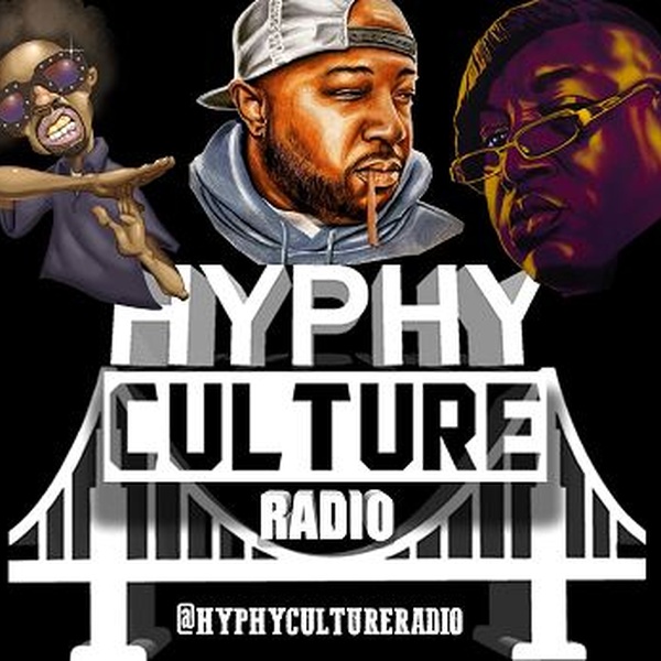 Hyphy Culture Radio - San Francisco, CA