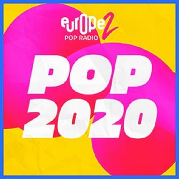 Europe 2 - Pop 2020 - Paris - Listen Online