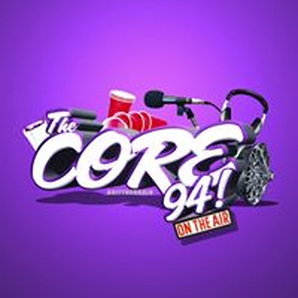The Core 94! - Houston, TX - Listen Online